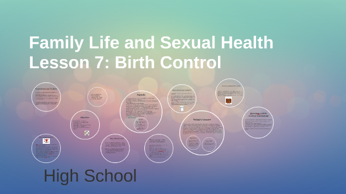 Family Life and Sexual Health Lesson 7: Birth Control by Eddie Mitchell ...