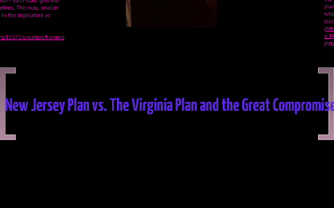 NJ Plan vs. VA Plan and the Great Compromise by Janice Lindgren on Prezi