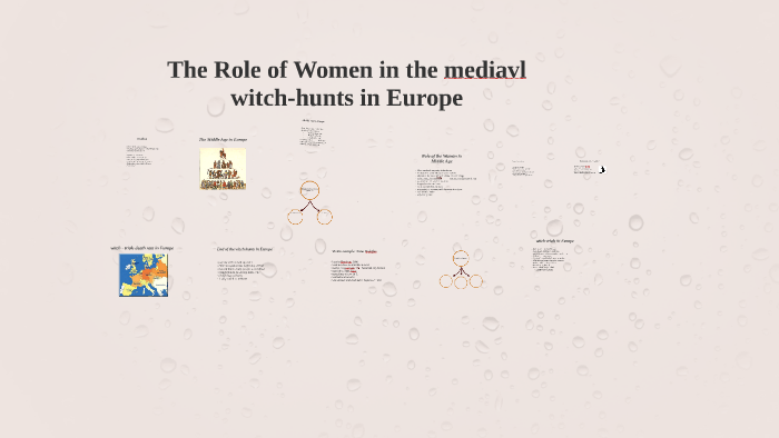 The Role of Women in the mediavl witch-hunts in Europe by A ...