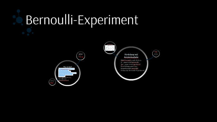 Bernoulli-Experiment by Nancy Nagpall on Prezi