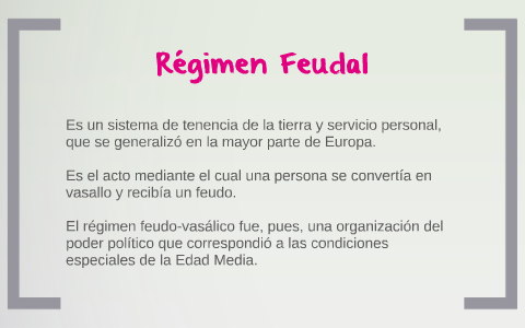 Régimen Feudal y Vasallaje by Viviana Constanza Pino Espinoza on Prezi