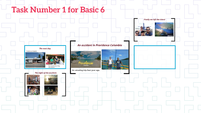 Task Number 1 for Basic 6 by David Camelo on Prezi