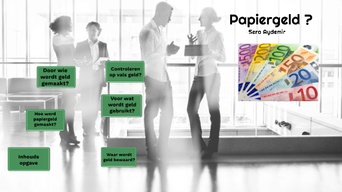 hoe word geld gemaakt? by Sera Melisa on Prezi
