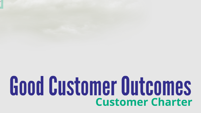 (Editable) Good Customer Outcomes by Adam Hope on Prezi