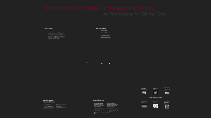 Crew Resource Management for Aeromedical Crew by G Denyer on Prezi