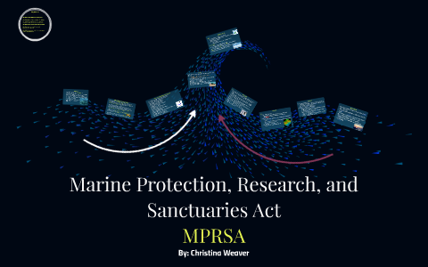 Marine Protection, Research, and Sanctuaries Act by Christina Weaver on ...
