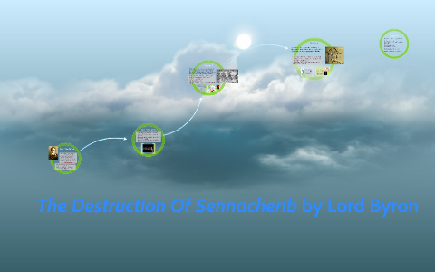 The Destruction Of Sennacherib by Lord Byron by James McCarthy on Prezi