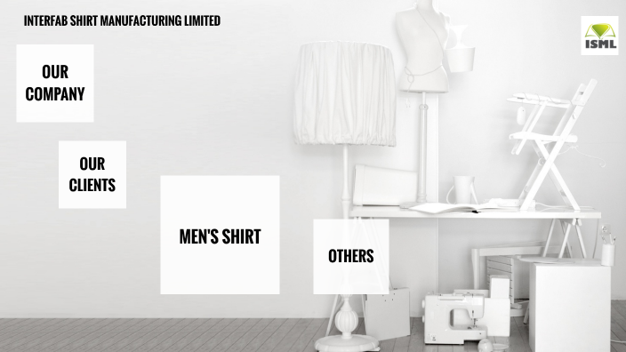 Garment Presentation by Interfab Shirt Limited on Prezi