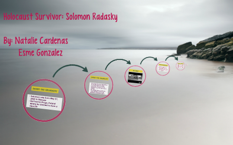 Holocaust Survivor: Solomon Radasky by Natalie Cardenas on Prezi