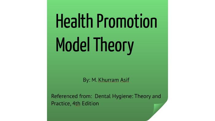 community health Health Promotion Model Theory by Khuram DeViOuS on Prezi