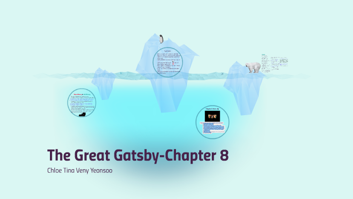 The Great Gatsby-Chapter 8 by on Prezi