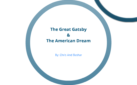 The Great Gatsby & The American Dream by Chris T
