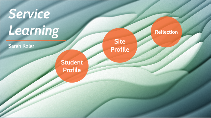 Service Learning Presentation - Sarah Kolar by Sarah Kolar on Prezi