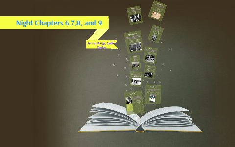 Night Chapters 6,7,8, and 9 by Taylor Henry on Prezi