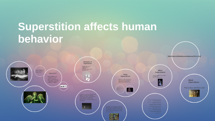 Superstition affects human behavior by Osiria Rodrigez on Prezi