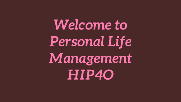 Welcome to Personal Life Management by Katie Morton on Prezi