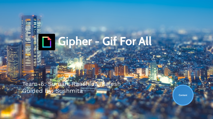 gipher app by suman s on Prezi