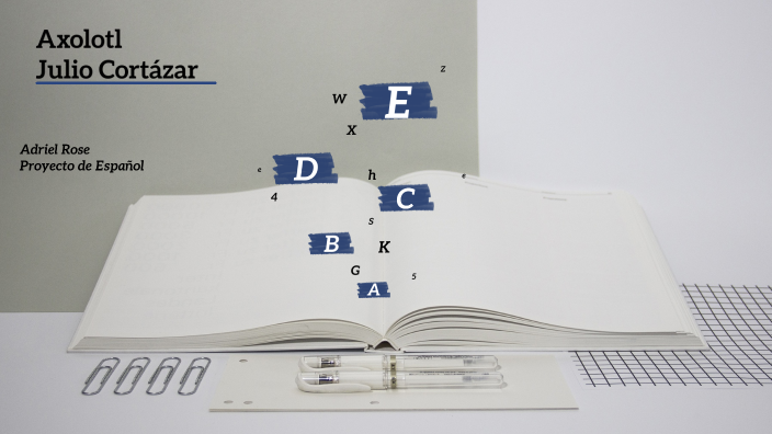 Axolotl Julio Cortázar by Adriel Rose on Prezi