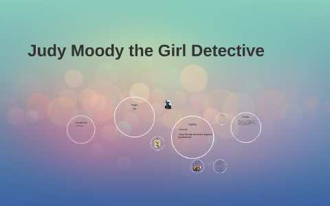 Judy Moody Girl Detective by Tymara Williams on Prezi