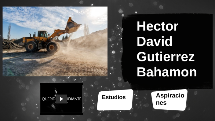 David Gutierrez by HECTOR DAVID GUTIERREZ BAHAMON on Prezi