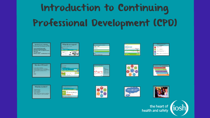 Introduction to Continuing Professional Development (CPD) by IOSH on Prezi