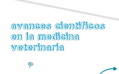 Avances cientificos en la medicina veterinaria :) by arlette abigail ...