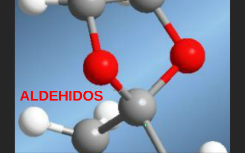 ALDEHIDOS by Ivan moreno on Prezi
