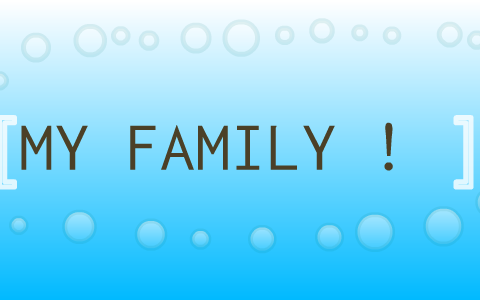 MY FAMILY ! by Max Agee on Prezi