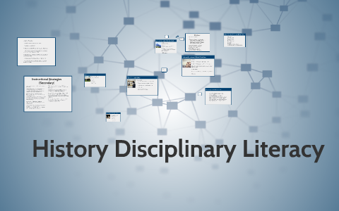 History Disciplinary Literacy by Sam Stantial on Prezi