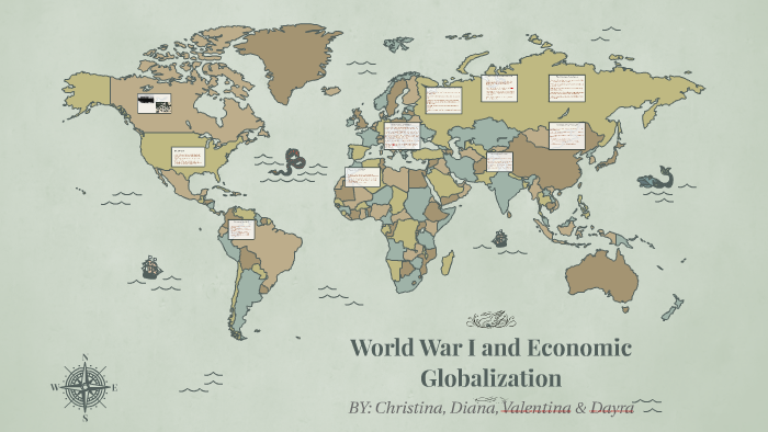 World War I and Economic Globalization by Dayra Martinez on Prezi