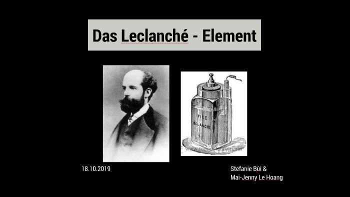 Das Leclanché - Element by Stefanie Lii on Prezi