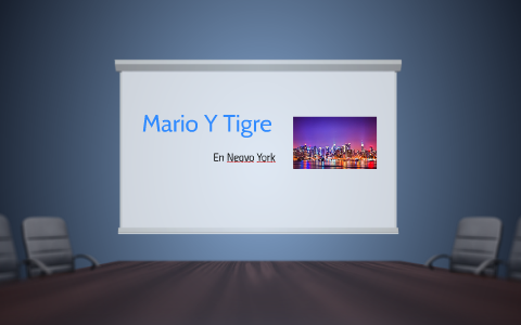 El Mario Y Tigre by cassidy jarrell on Prezi