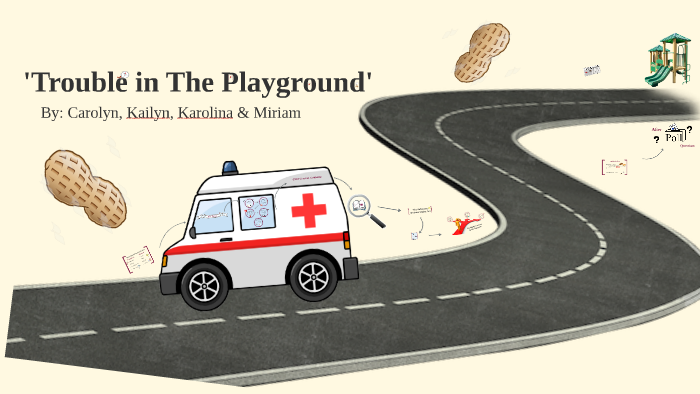 'Trouble in The Playground' by Carolyn Peirson on Prezi