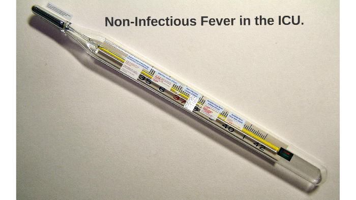 Non-Infectious Fever in the ICU. by Tuvya van Dijk on Prezi