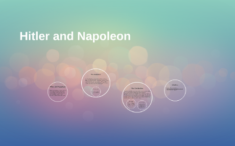 Hitler and Napoleon by Kennie Knauth on Prezi