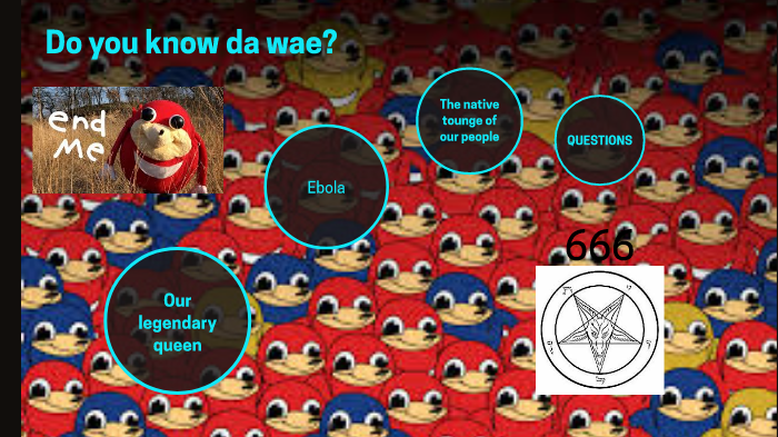 Ugandan Knuckles by Christian Mincey on Prezi