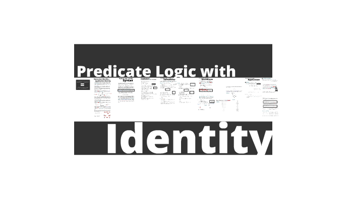Tutorial 10. Predicate Logic with Identity by USC Logic Web on Prezi