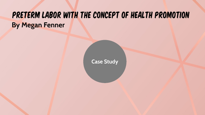 Concept Map on Preterm Labor by Megan Fenner on Prezi