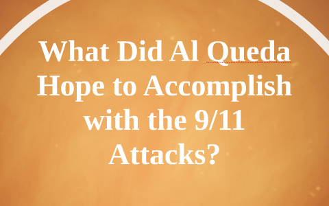 What Did Al Queda Hope to Accomplish with the 9/11 Attacks? by APHUMAN ...