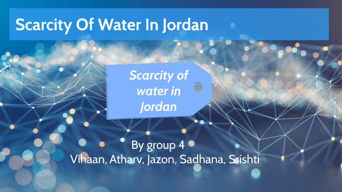 Scarcity of Water in Jordan by GeoProject Jordan on Prezi