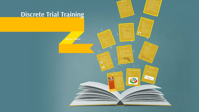 Discrete Trial Training by Denise Mascal on Prezi