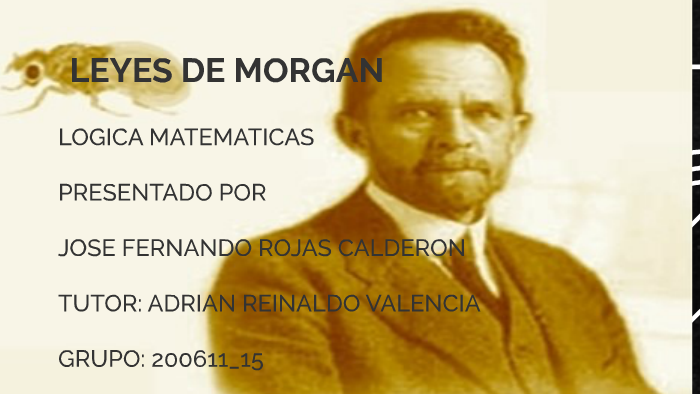 LEYES DE MORGAN. JOSE ROJAS by Jose Fernando Rojas Calderón