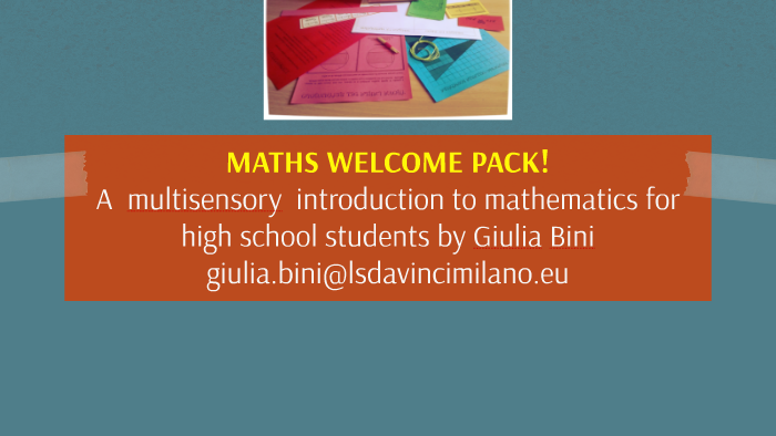 EN - MATHS WELCOME PACK! ENGLISH VERSION by Giulia Bini on Prezi