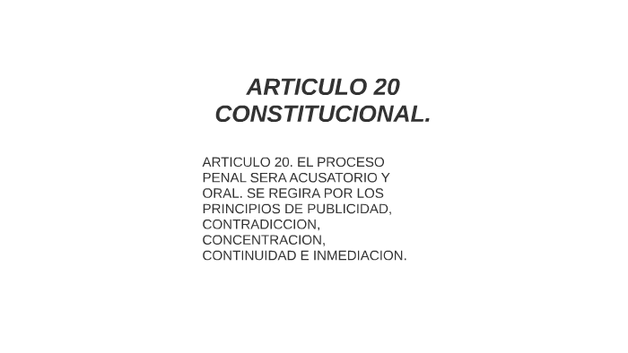 ARTICULO 20 CONSTITUCIONAL. by miguel renero on Prezi