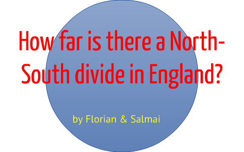 North-South divide England by fff fff on Prezi