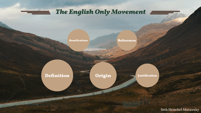 The English Only Movement by Seth Murawsky on Prezi