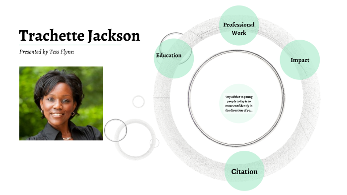 Trachette Jackson by tess flynn on Prezi