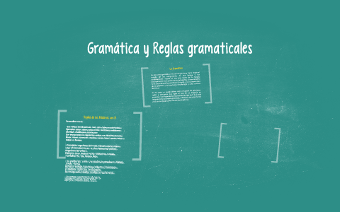 Gramatica y Reglas gramaticales by julian cardenas on Prezi