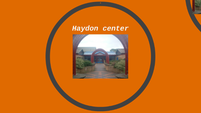 haydon center by Nick Sport on Prezi