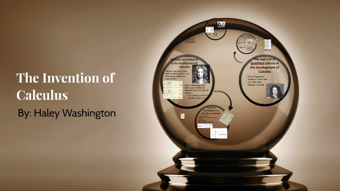 The Invention of Calculus by Haley Washington on Prezi